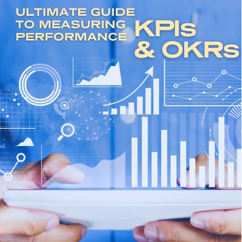 The Ultimate Guide to Establishing OKRs & KPIs - Peak Road The Ultimate Guide to Establishing OKRs & KPIs - Peak Road